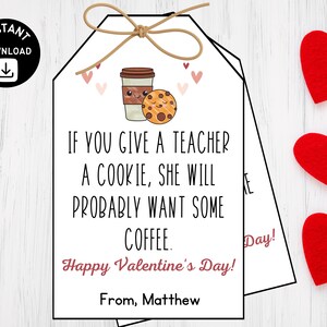 Printable If You Give a Teacher a Cookie Valentine's Day Teacher Gift ...