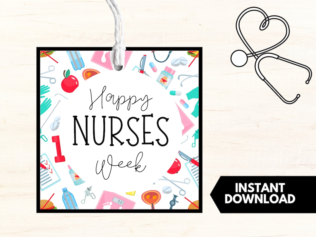 Printable Happy Nurses Week Gift Tag, Nurse Appreciation, Happy Nurses ...