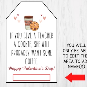 Printable If You Give a Teacher a Cookie Valentine's Day Teacher Gift ...