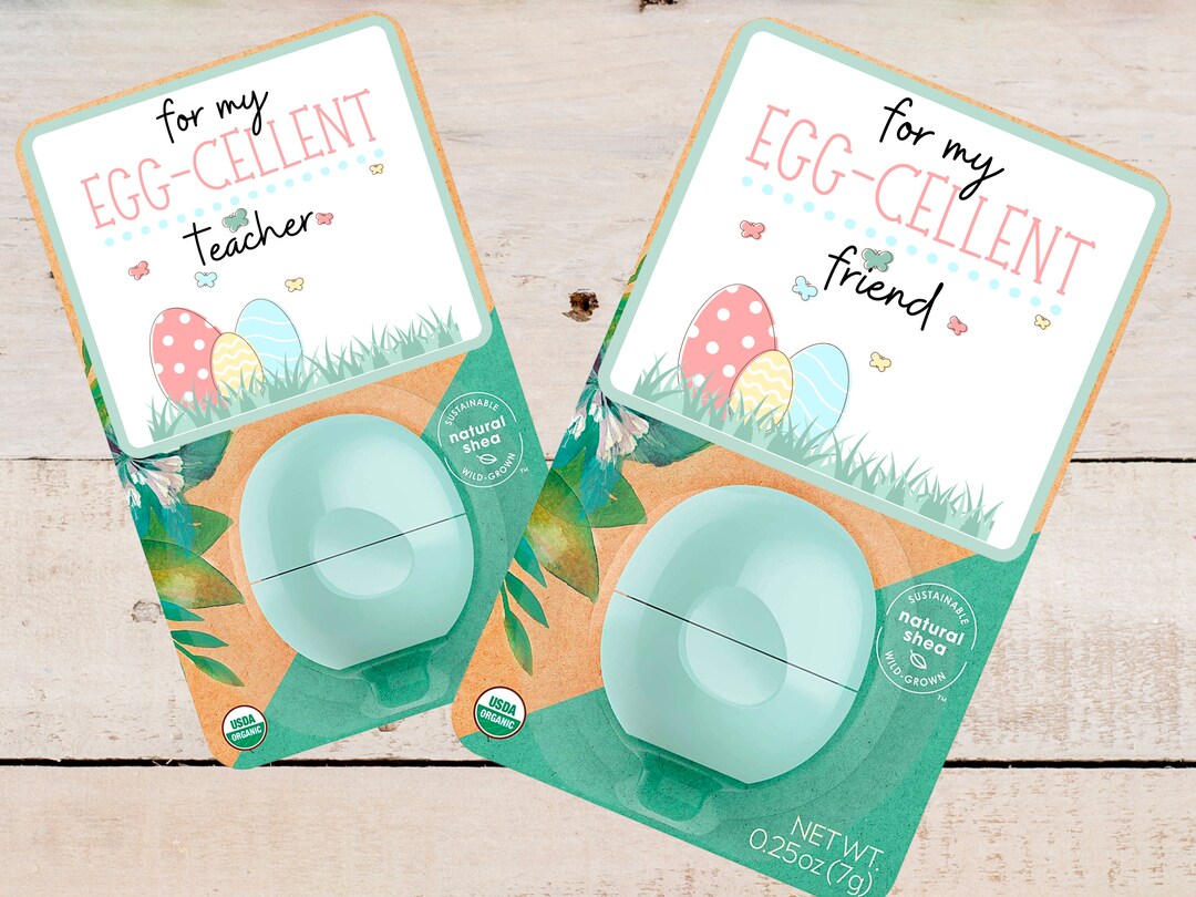 Lip Balm Printable Easter Gift Tags, Egg-cellent Teacher, Egg-cellent ...