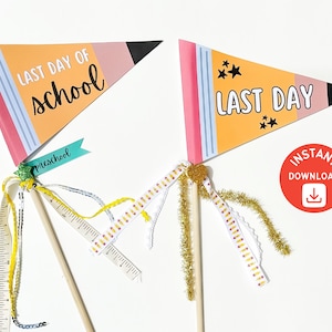 Printable Last Day of School Pennant Flags, School Paper Flags, End of ...