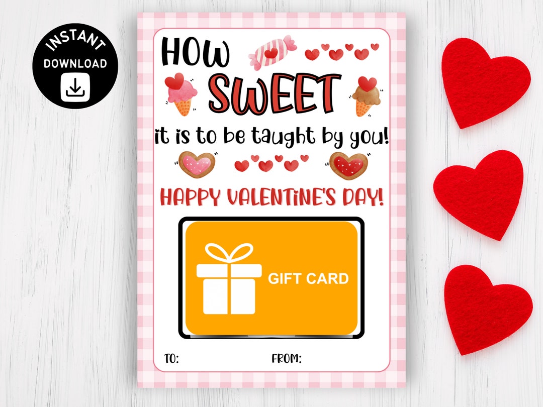 Printable Valentine's Day Gift Card Holder for Teacher, How Sweet It is ...