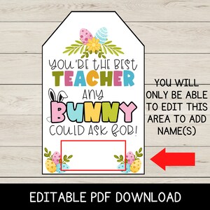 Printable Teacher Easter Gift Tag, Best Teacher Bunny Tag, Editable ...