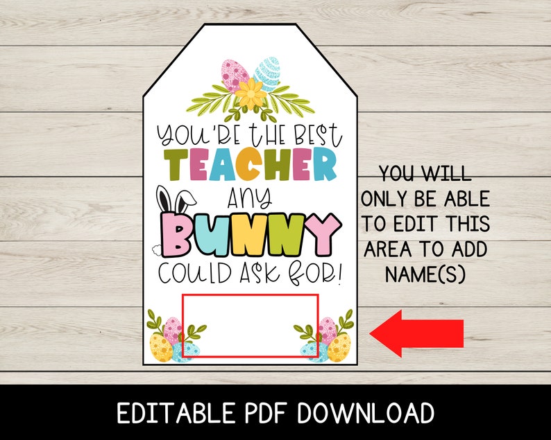 Printable Teacher Easter Gift Tag: Editable Bunny Design (instant ...