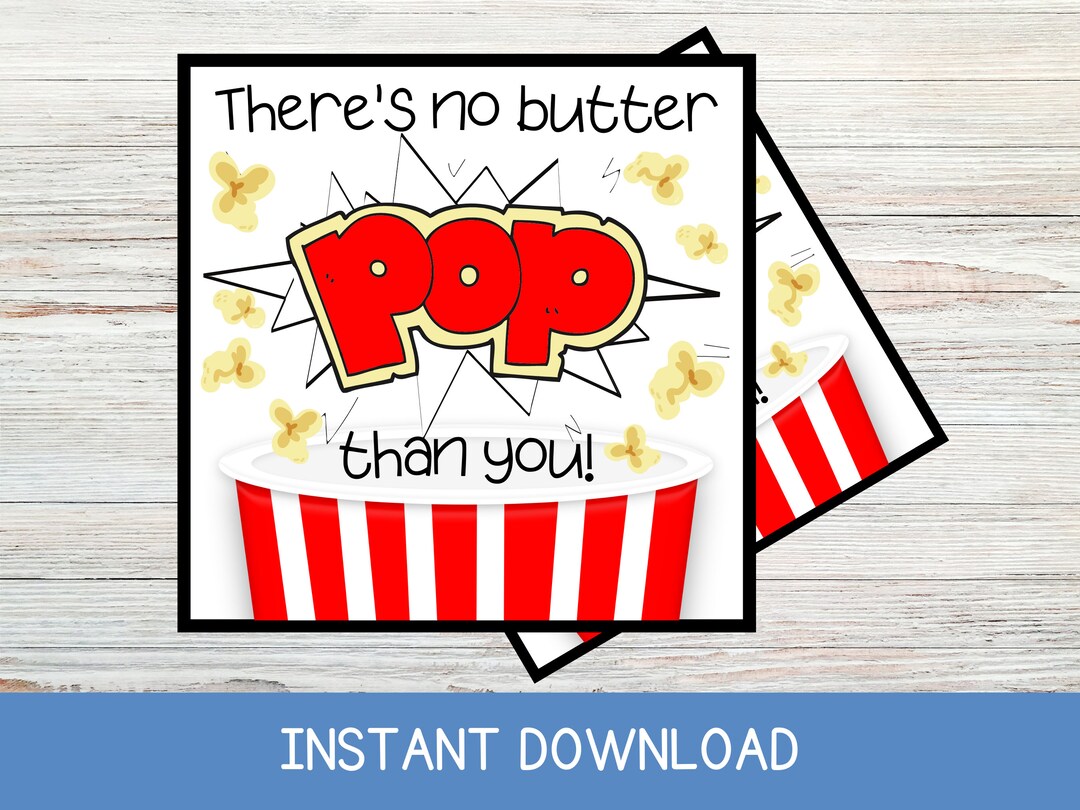 Printable Father's Day Pop Tags, No Butter Pop Than You, Popcorn Gift ...