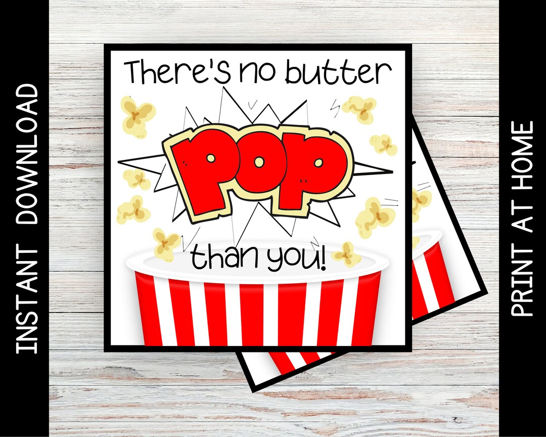 Printable Father's Day Pop Tags, No Butter Pop Than You, Popcorn Gift ...