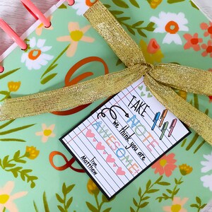 Printable Employee Teacher Appreciation Gift Tag, Take Note You Are ...