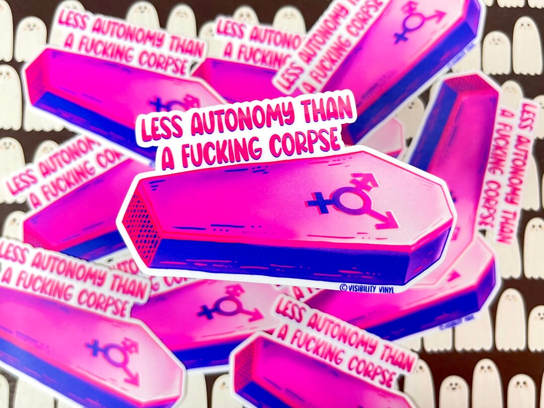 Roe V Wade less Autonomy Than A Corpse Coffin Sticker - Etsy