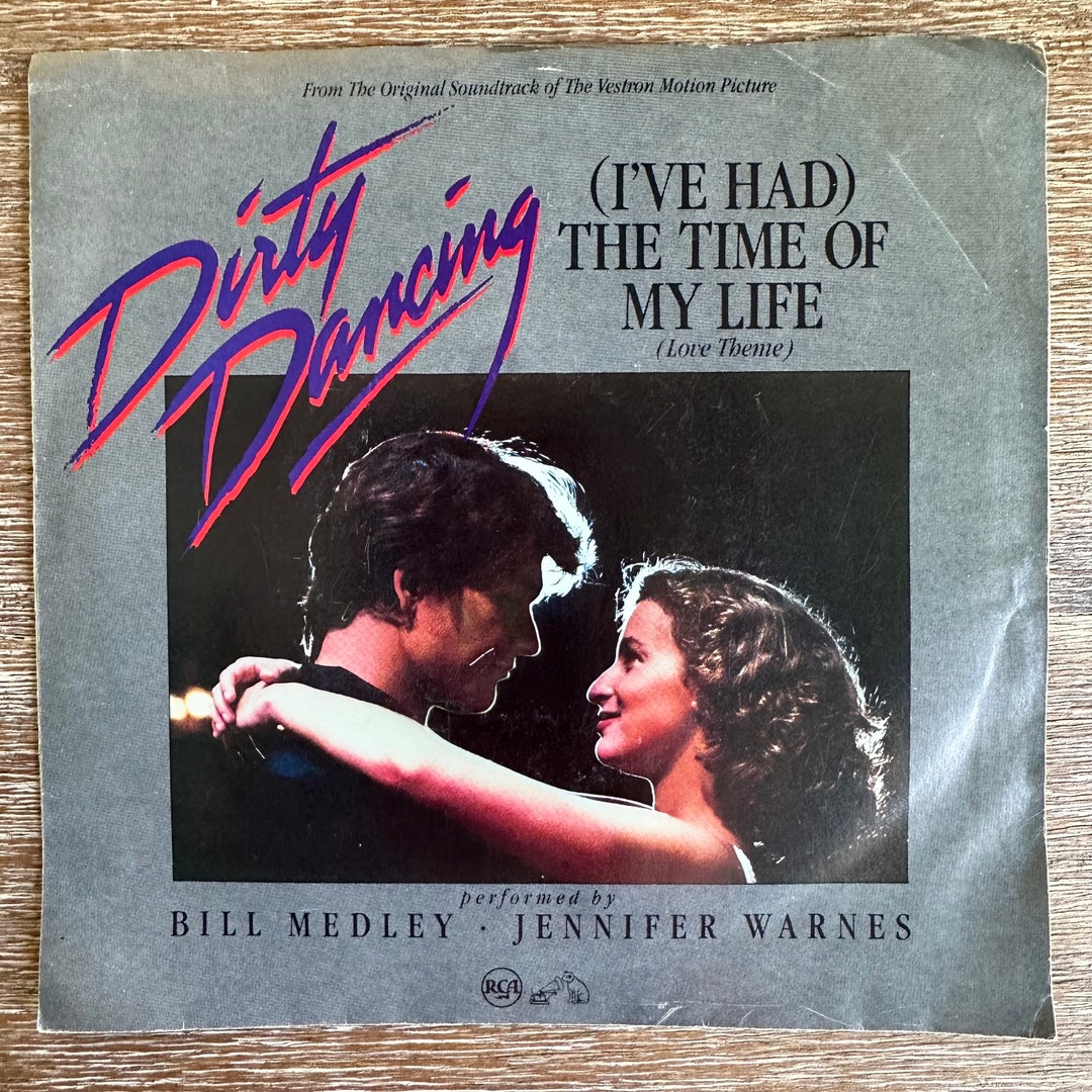 Ive Had the Time of My Life love Theme From Dirty Dancing / Bill Medley ...