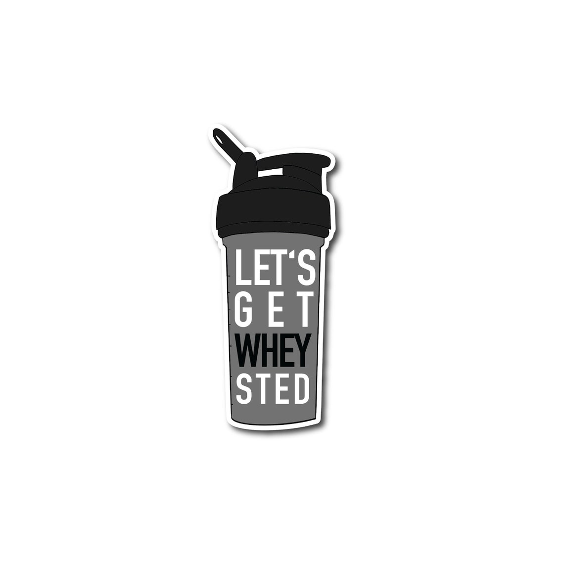 Let's Get Wheysted Sticker | Protein Sticker | Weight Lifting Sticker ...