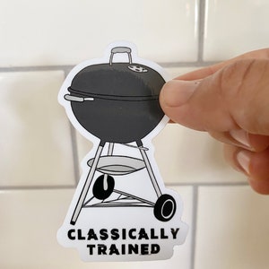 Classically Trained Vinyl Sticker Charcoal Grill Vinyl Sticker Kettle ...