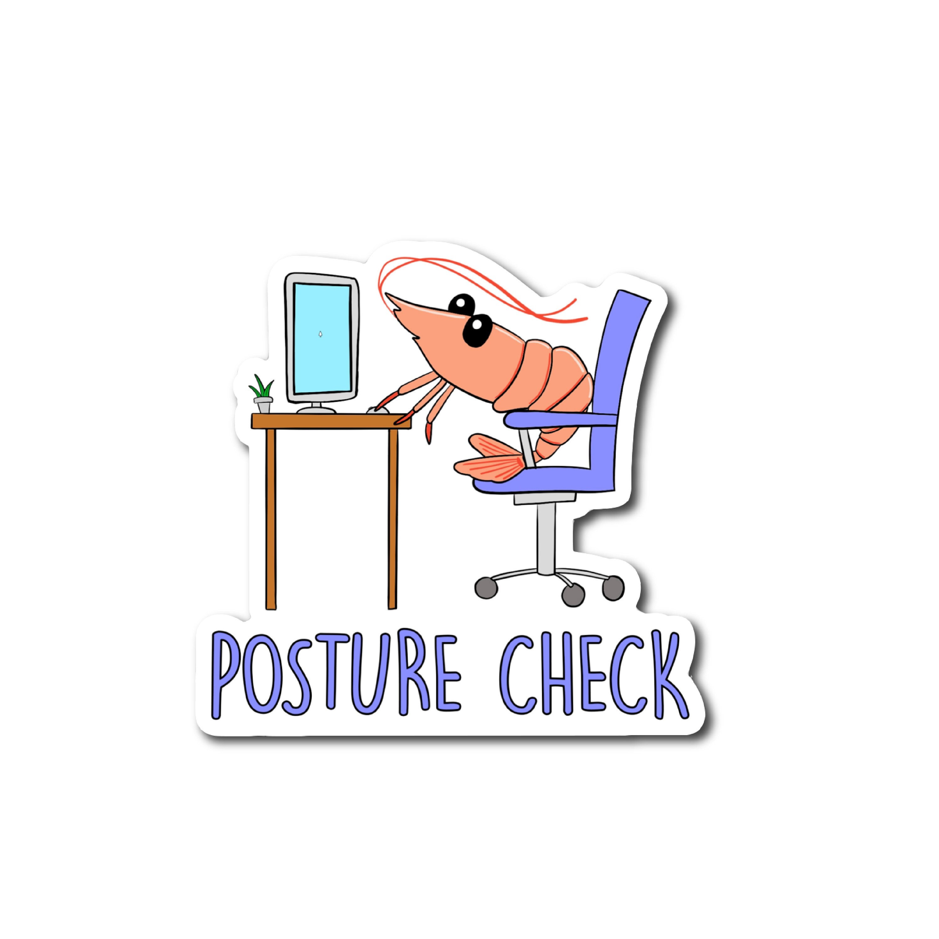 Posture Check Sticker | Funny Shrimp Sticker | Work From Home Sticker ...