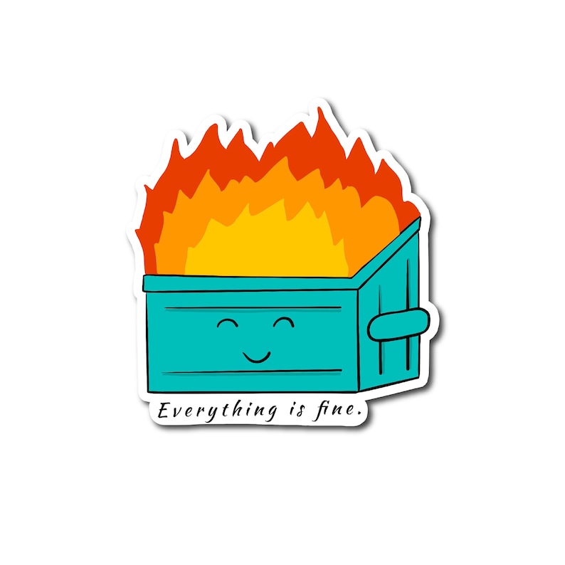 Everything is Fine Magnet Dumpster Fire Magnet - Etsy