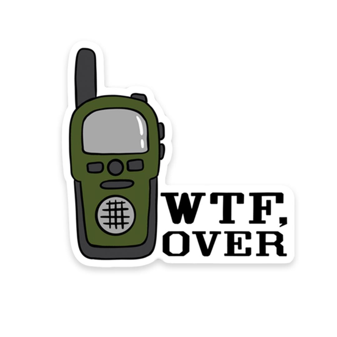 WTF, Over Sticker | Walkie Talkie Sticker | WTF Sticker | Army Sticker ...