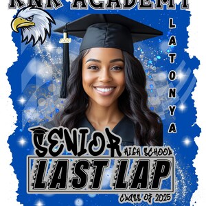 15 Editable Last Lap Themed Graduation Shirt Templates and Pdf Bundle ...