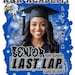 15 Editable Last Lap Themed Graduation Shirt Templates and Pdf Bundle ...