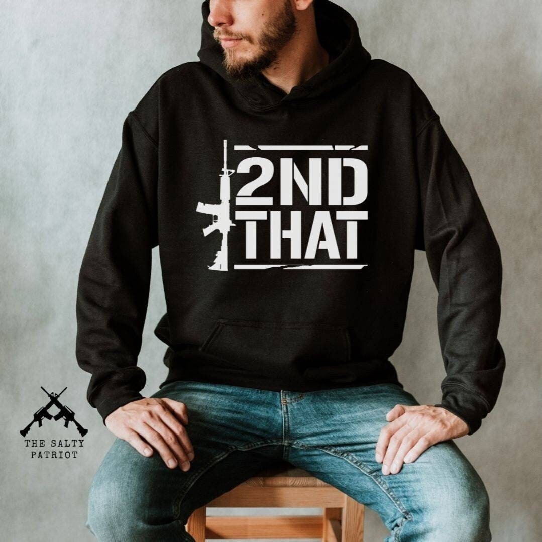 2nd THAT Gun Rights Hoodie, Patriotic American Gun Owner Gift, Defend ...