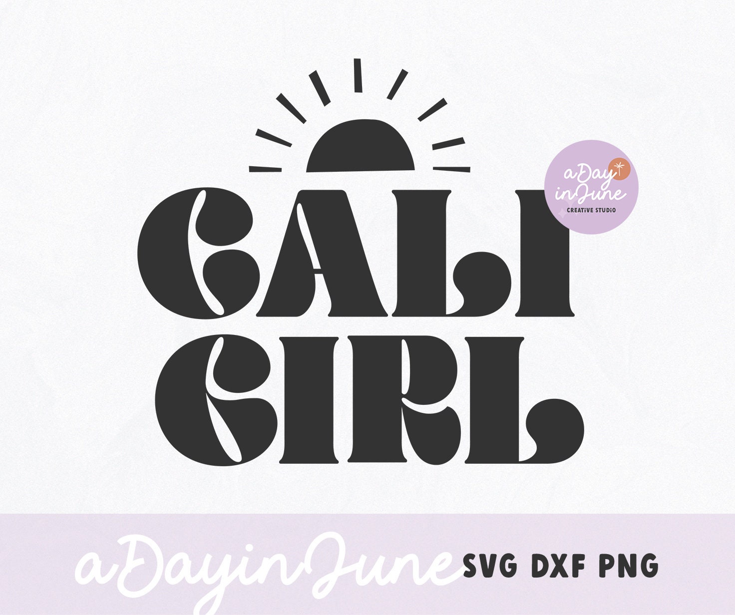 Cali Girl Travel SVG PNG and DXF Included. Travel Svg, California Svg ...
