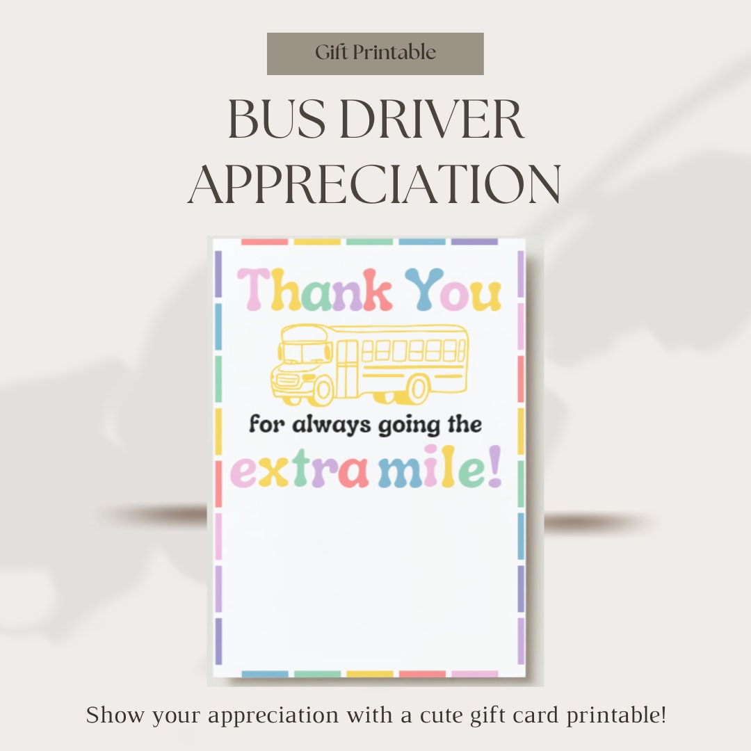 Bus Driver extra Mile, Thank You, Appreciation Gift Card Printable, 6 ...