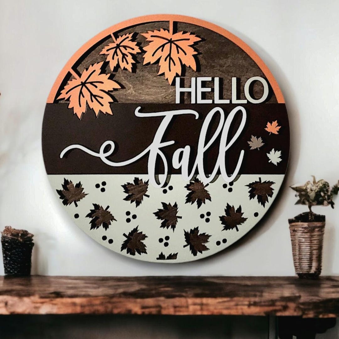 Hello Fall Round, Wood Autumn/fall Sign, Autumn Leaves, Fall Door ...