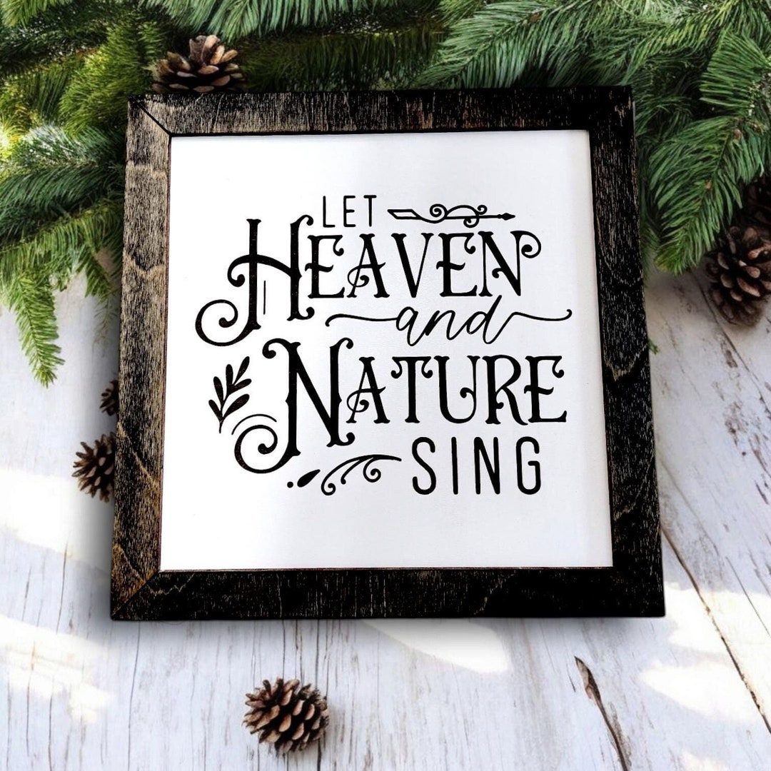 Let Heaven & Nature Sing, Engraved Wood Sign, Vintage Farmhouse ...