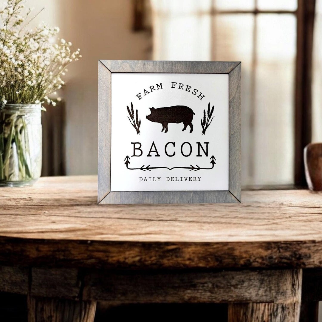 Farm Fresh Bacon Sign, Farmhouse Decor, Engraved Wood Signs, Modern ...