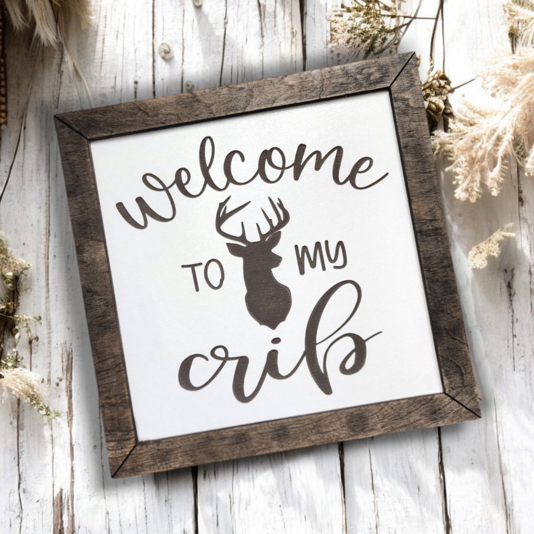 Welcome to My Crib, Square, Engraved Wood Sign, Rustic/primitive, Boys ...