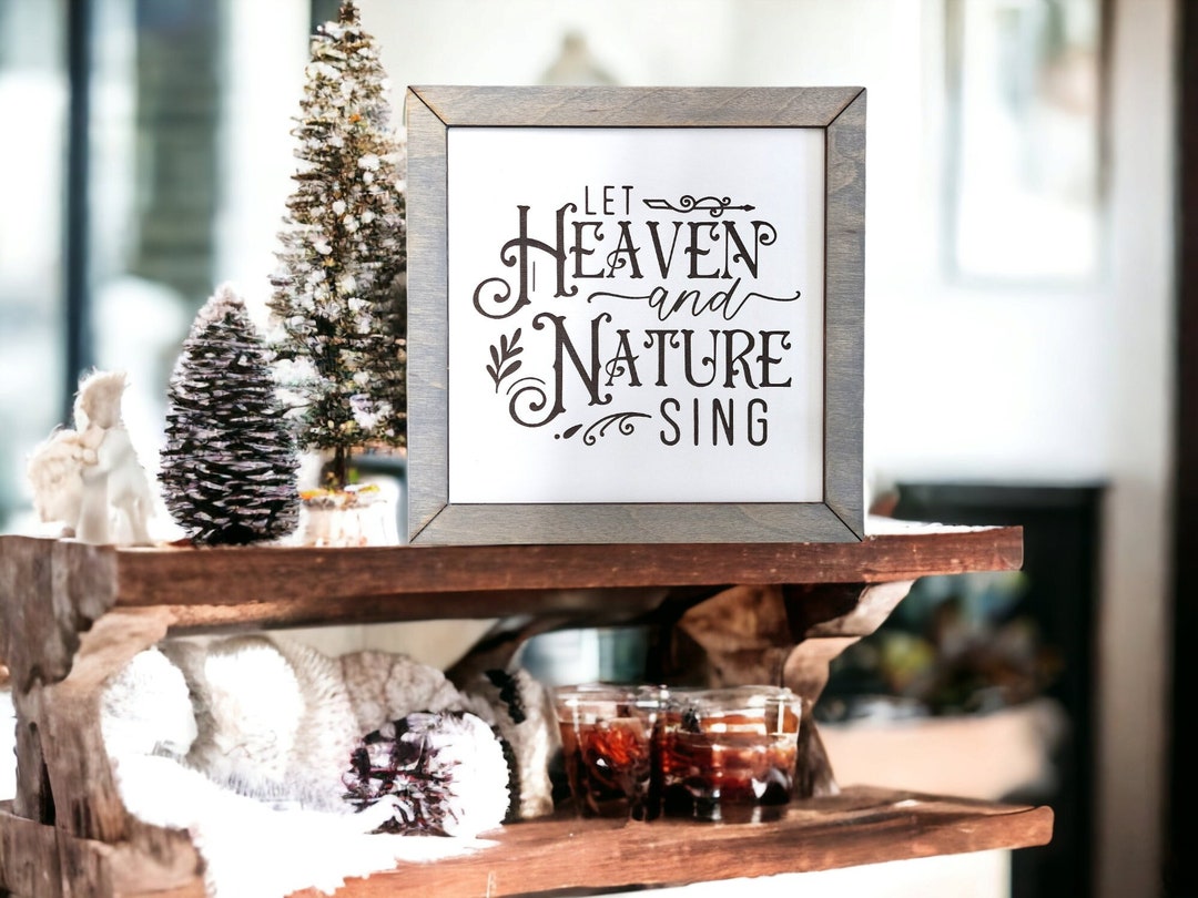 Let Heaven and Nature Sing Sign Christmas Signs Christmas & - Etsy