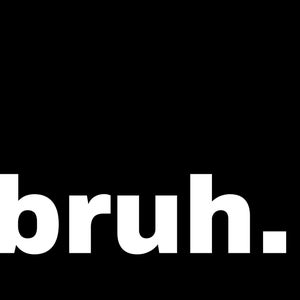 Bruh Poster, Bruh Print, Brothers Wall Art, Teenager Print, Bruh Wall ...