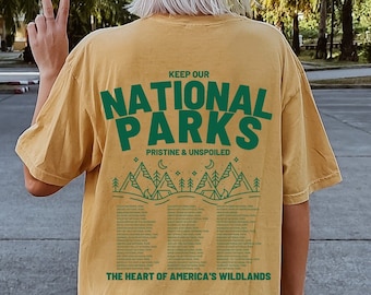 Keep Our National Parks Pristine and Unspoiled Shirt, Comfort Colors ...
