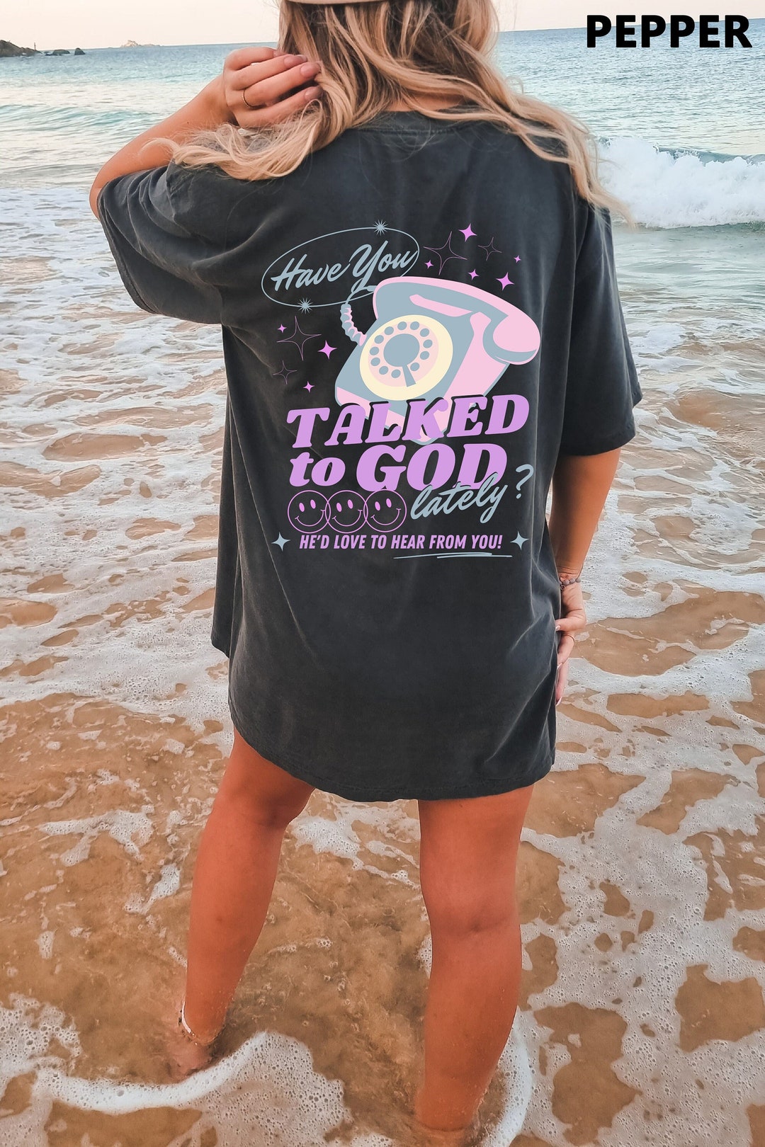 Christian Oversized T-shirt: Have You Talked to God Lately, Comfort ...