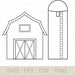 Barn & Silo Outline SVG Barn Silo Cut File Farm Clipart Old Barn Png ...