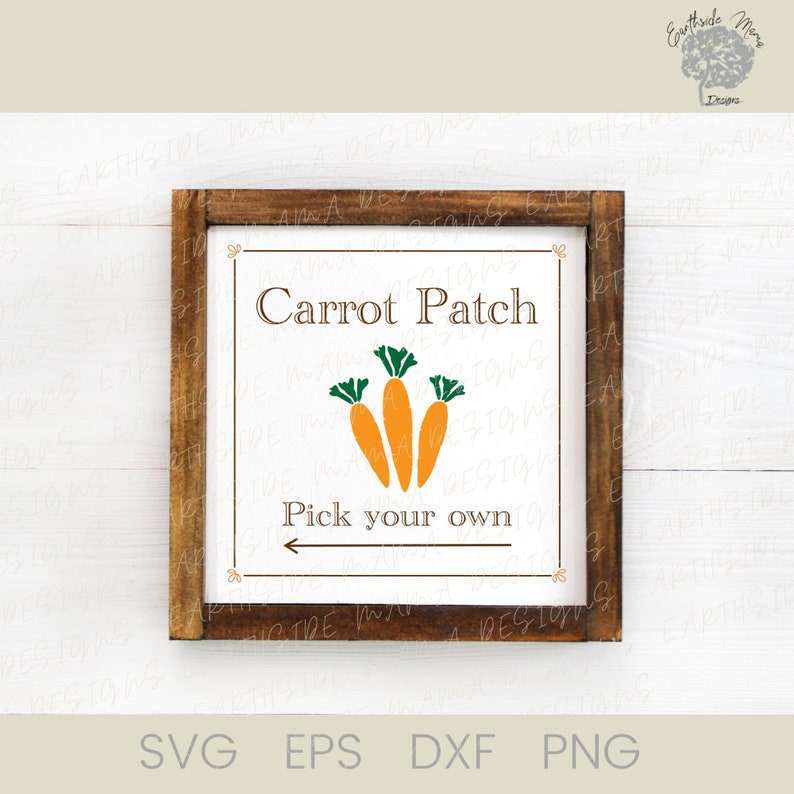 Carrot Patch SVG - Pick Your Own Cut File - Spring Vegetable Sign ...