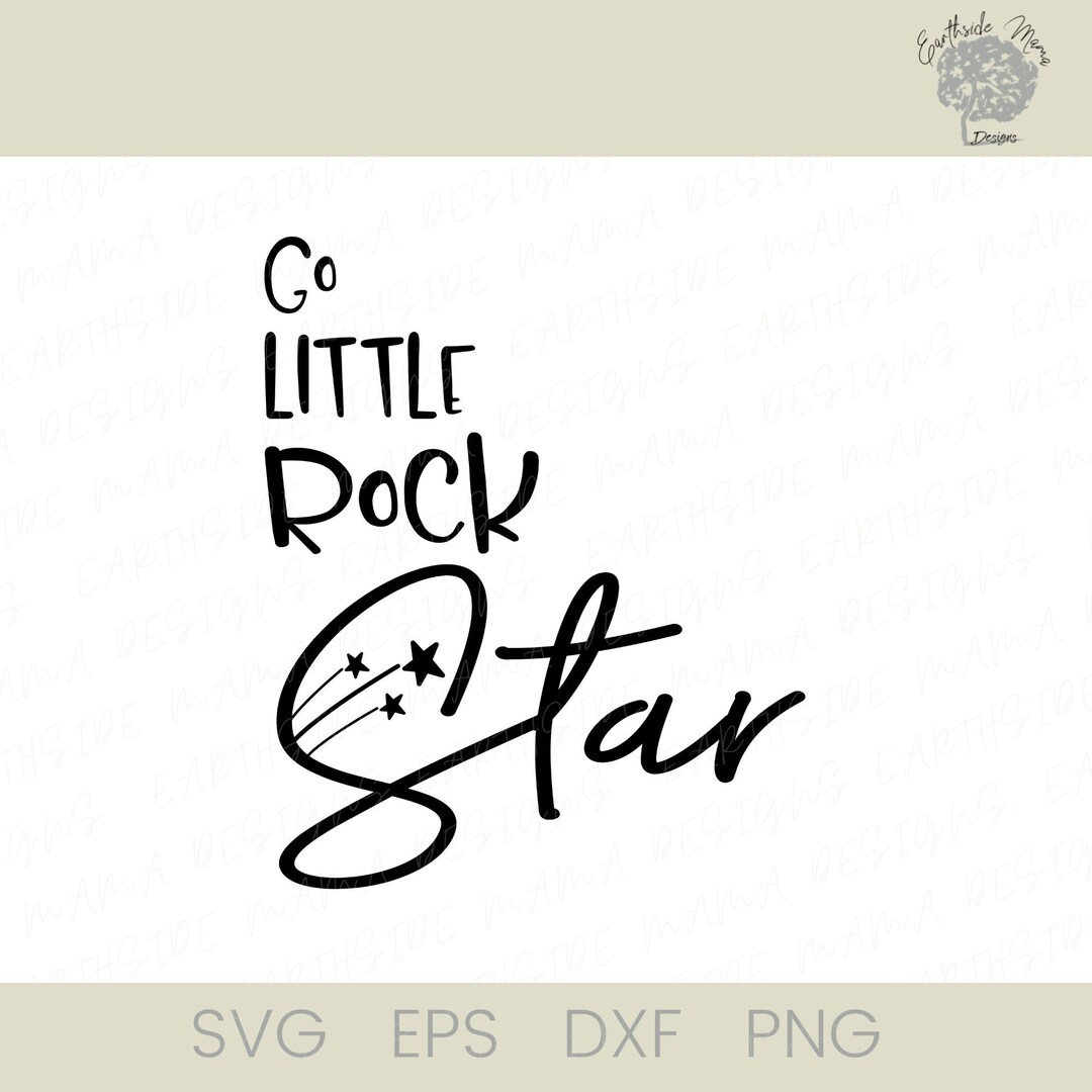 Go Little Rockstar SVG - Go Little Rock Star Cut File - Rock Star ...
