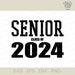 Senior 2024 SVG Senior Class of 2024 PNG Class of 2024 Svg Senior ...