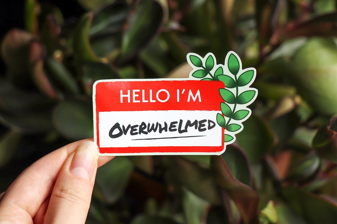 Hello I'm OVERWHELMED Name Tag Sticker Glossy Vinyl Sticker 8.5x5.5 Cm ...