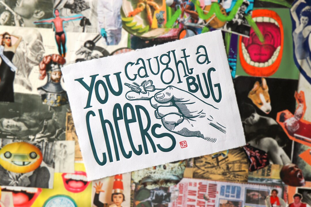 You Found A Bug, Cheers Linoleum Block Print - 21 X 29.7 Cm (A4) - Blue ...