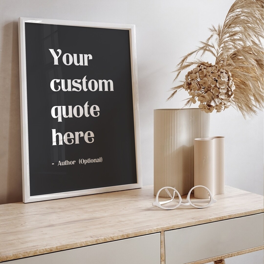 Custom Quote Print - Custom Text Wall Art, Custom Typography Print ...