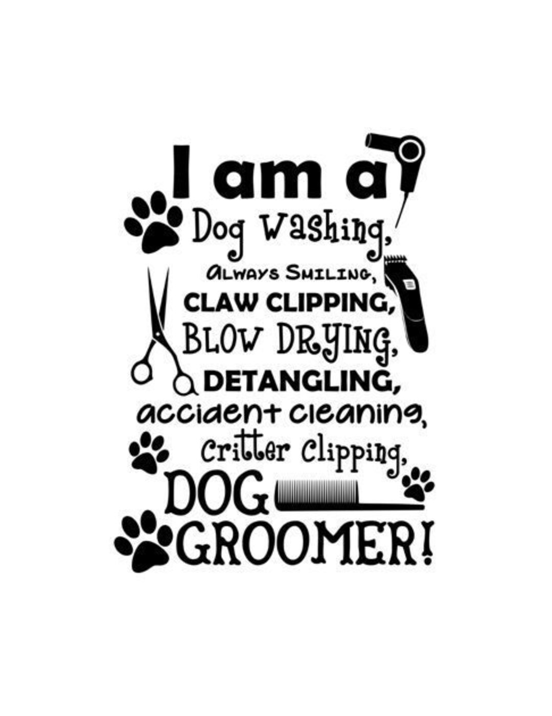 Dog Groomer SVG - I Am a - Dog Groomer - Dog SVG - Groomer SVG - Etsy