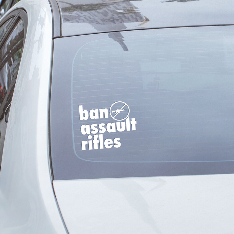 Ban Assault Rifles Bumper Sticker Decal for Cars Gun - Etsy