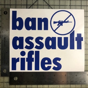 Ban Assault Rifles Bumper Sticker | Decal for Cars | Gun Sticker for ...
