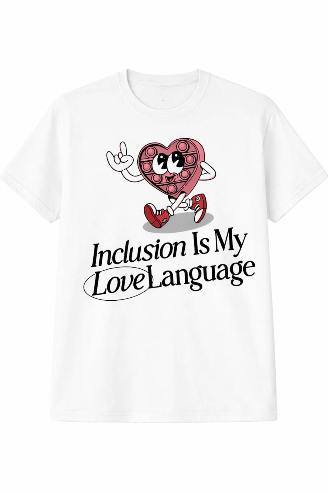 Inclusion is My Love Language Shirt - Etsy