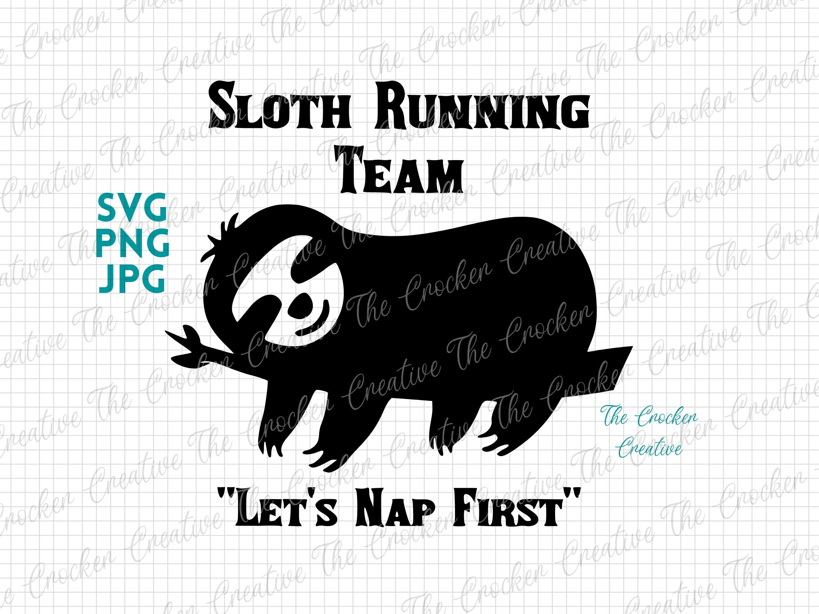 Sloth Running Team Let's Nap Instead SVG | Sloth SVG | Animal SVG ...