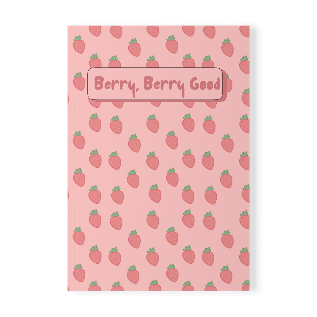 Berry Berry Good Strawberry Themed Softcover Notebook A5 Lined Journal ...