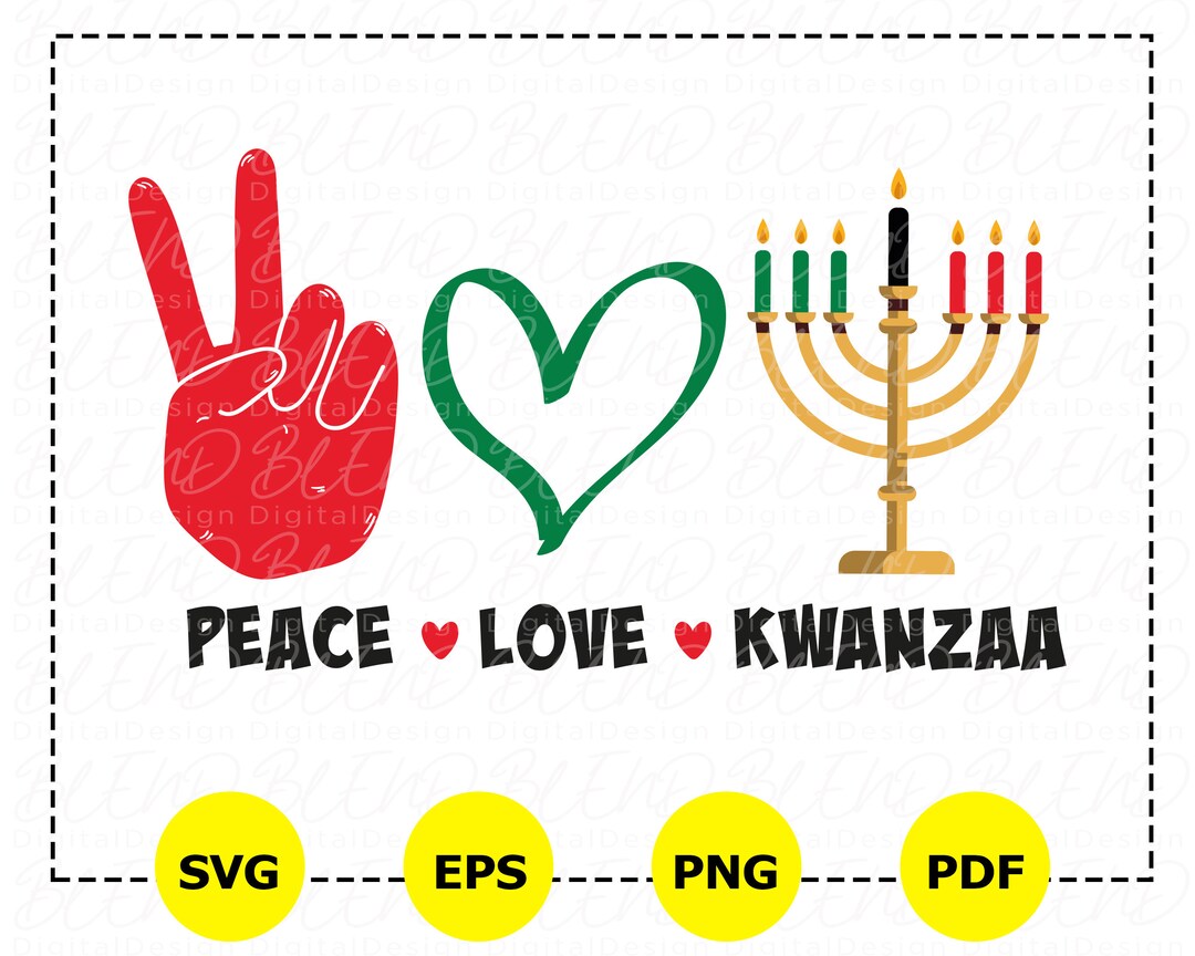 Peace Love Kwanzaa Svg, Cute Funny Kwanzaa, Kwanzaa Candles Svg ...