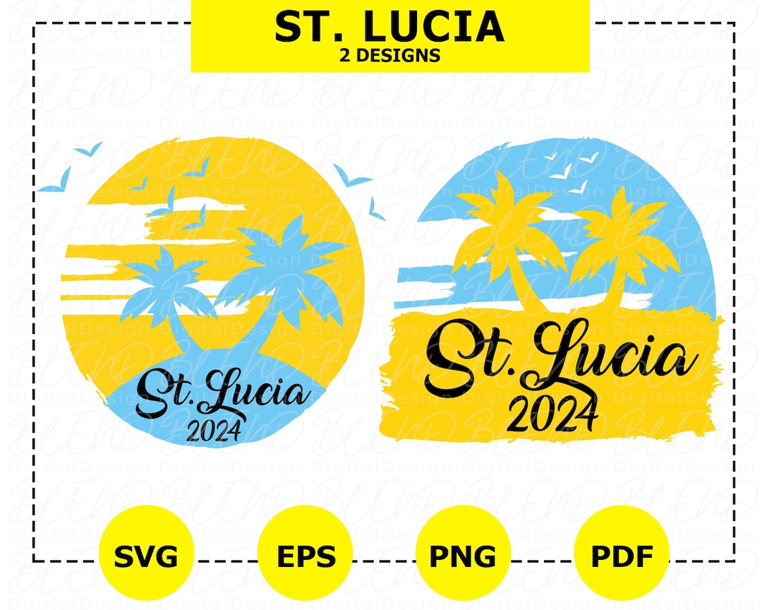 St. Lucia Svg, St. Lucia Vacation, 2025 Svg, St. Lucia Png, Sublimation ...