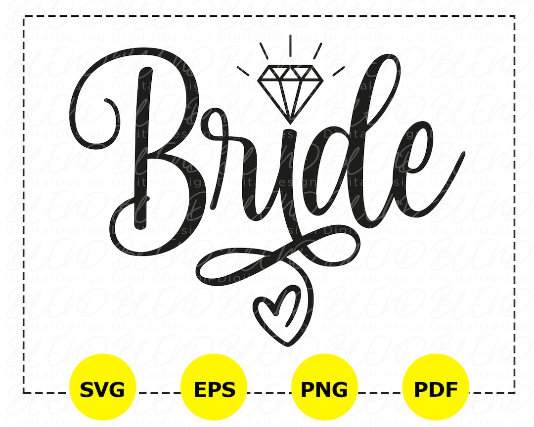 Bride Svg, Bride Instant Digital Download, Svg, Png, Pdf, and Eps Files ...