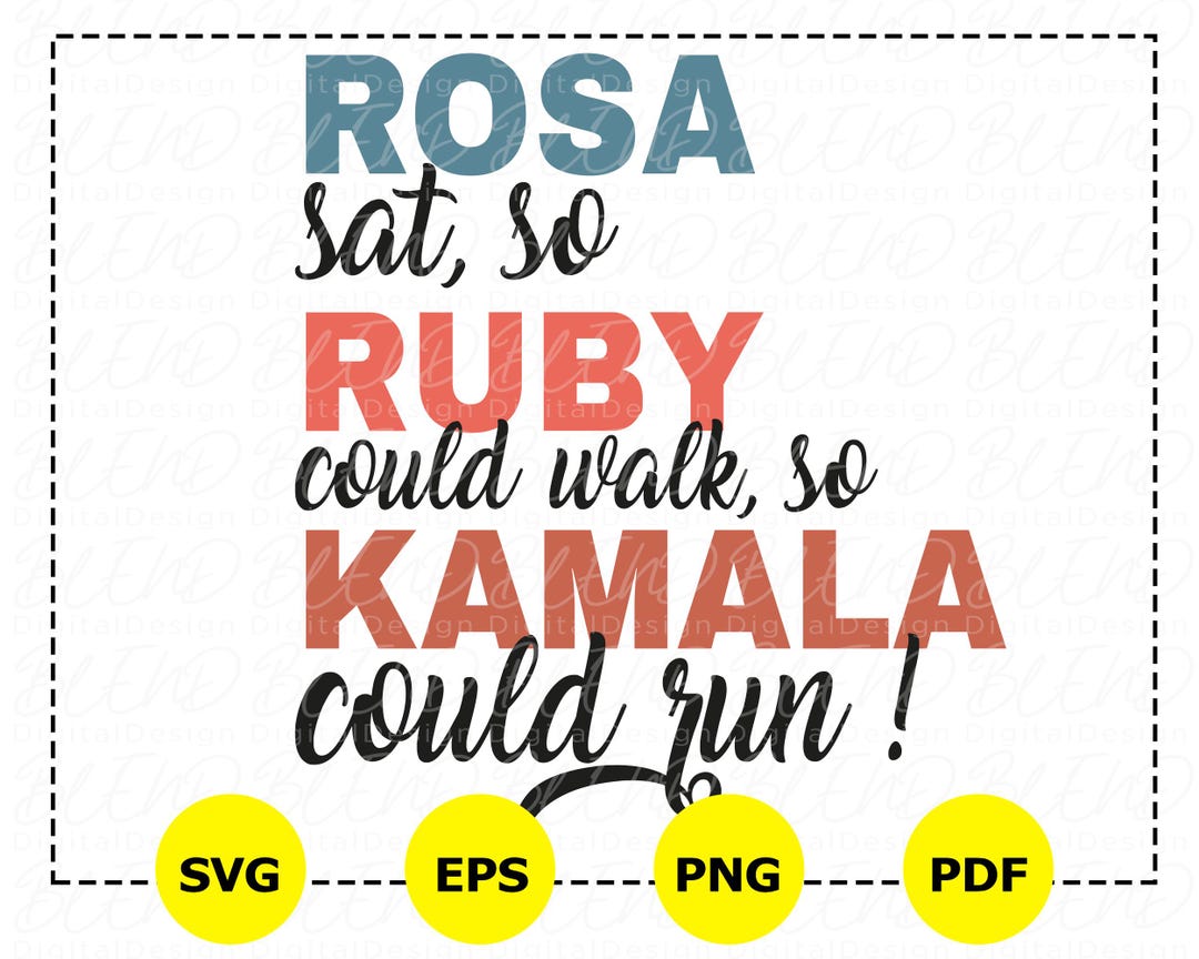 Rosa Ruby Kamala Svg Png, Kamala Harris Shirt Svg, Madam President Tee ...