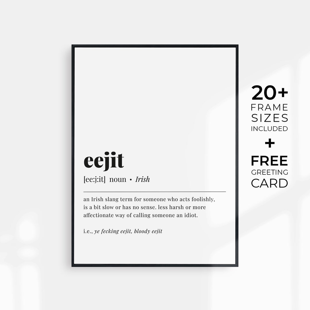 Eejit Definition Print Irish Slang Eejit Poster Instant Download Irish ...
