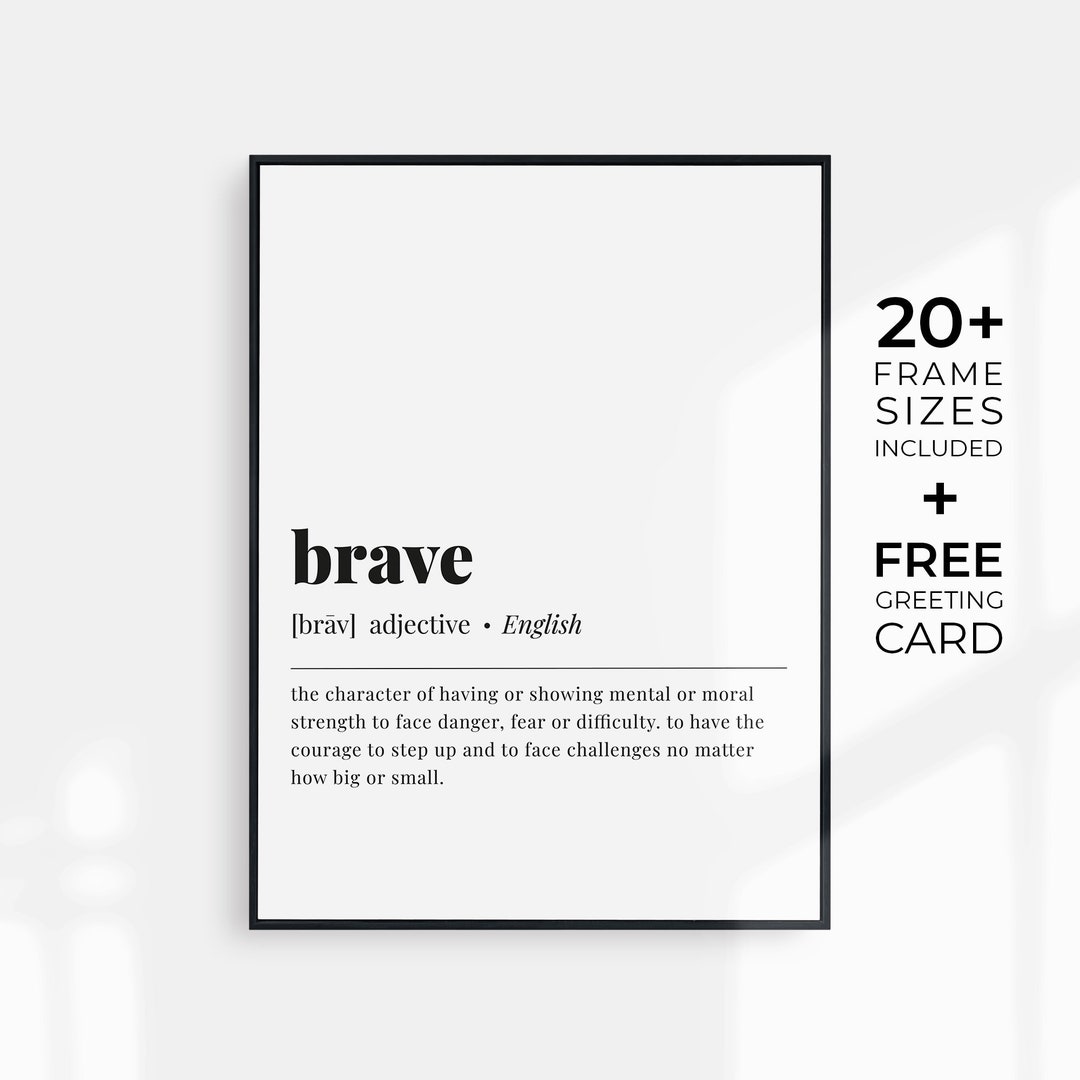 Brave Definition Printable Wall Art Brave Meaning Bravery Poster ...